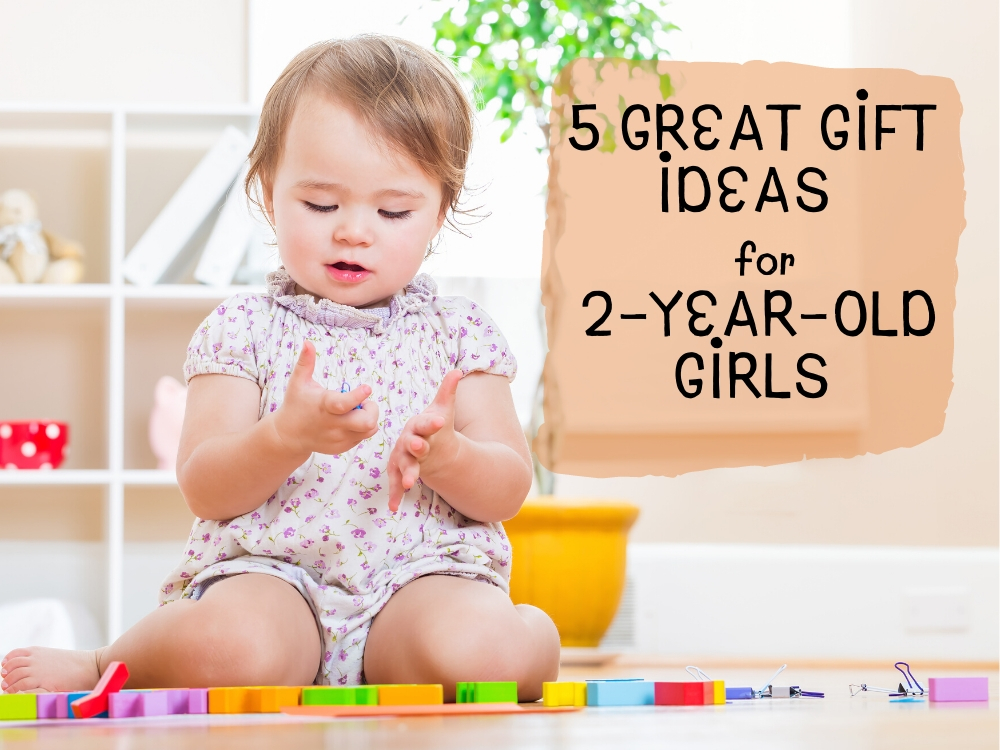 5 Great Gift Ideas for 2-Year-Old Girls - Best Kid Stuff