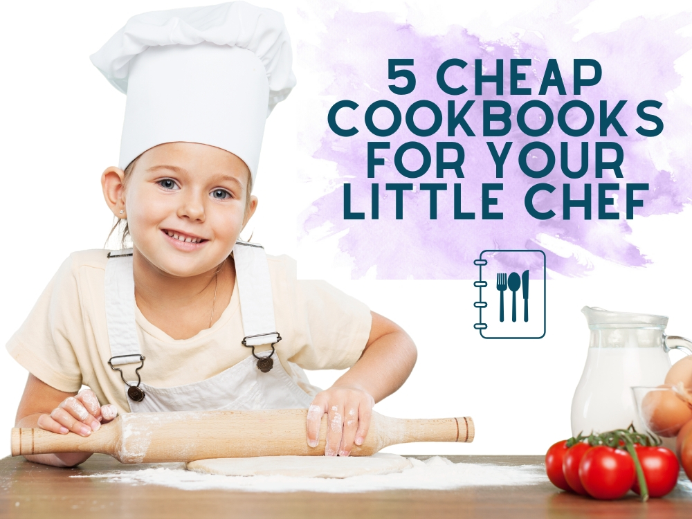 5 Cheap Cookbooks for Your Little Chefs - Best Kid Stuff